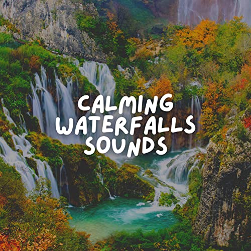 Écouter Calming Waterfalls Sounds par Water Rock Soundscapes & Water ...