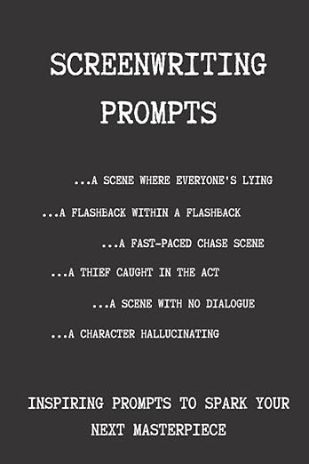 Screenwriting Prompts: Inspiring Prompts to Spark Your Next Masterpiece ...