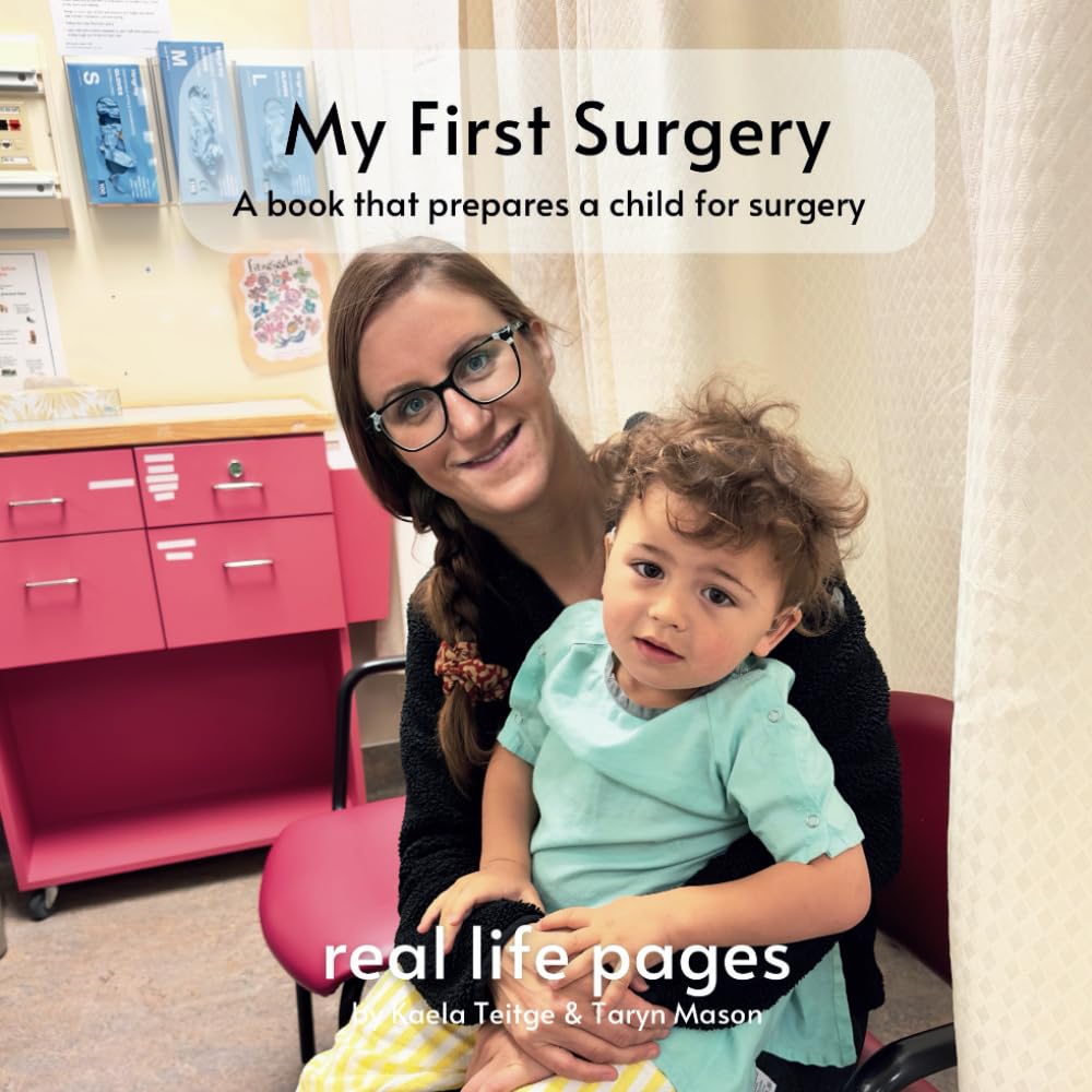 My First Surgery: a book that prepares a child for surgery: Mason ...
