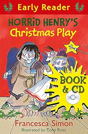 Horrid Henry's Christmas Play (Early Reader) (Book & CD) (Horrid Henry ...