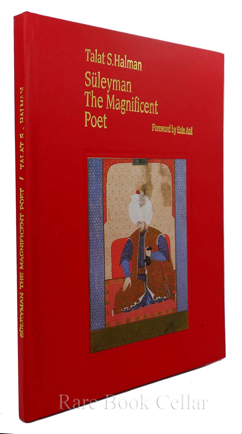 Süleyman the Magnificent Poet: The Sultan's Selected Poems: Halman ...