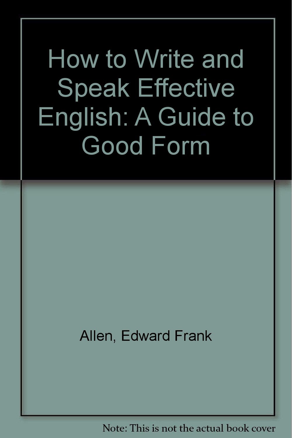 How to Write and Speak Effective English: A Guide: Amazon.co.uk: Books