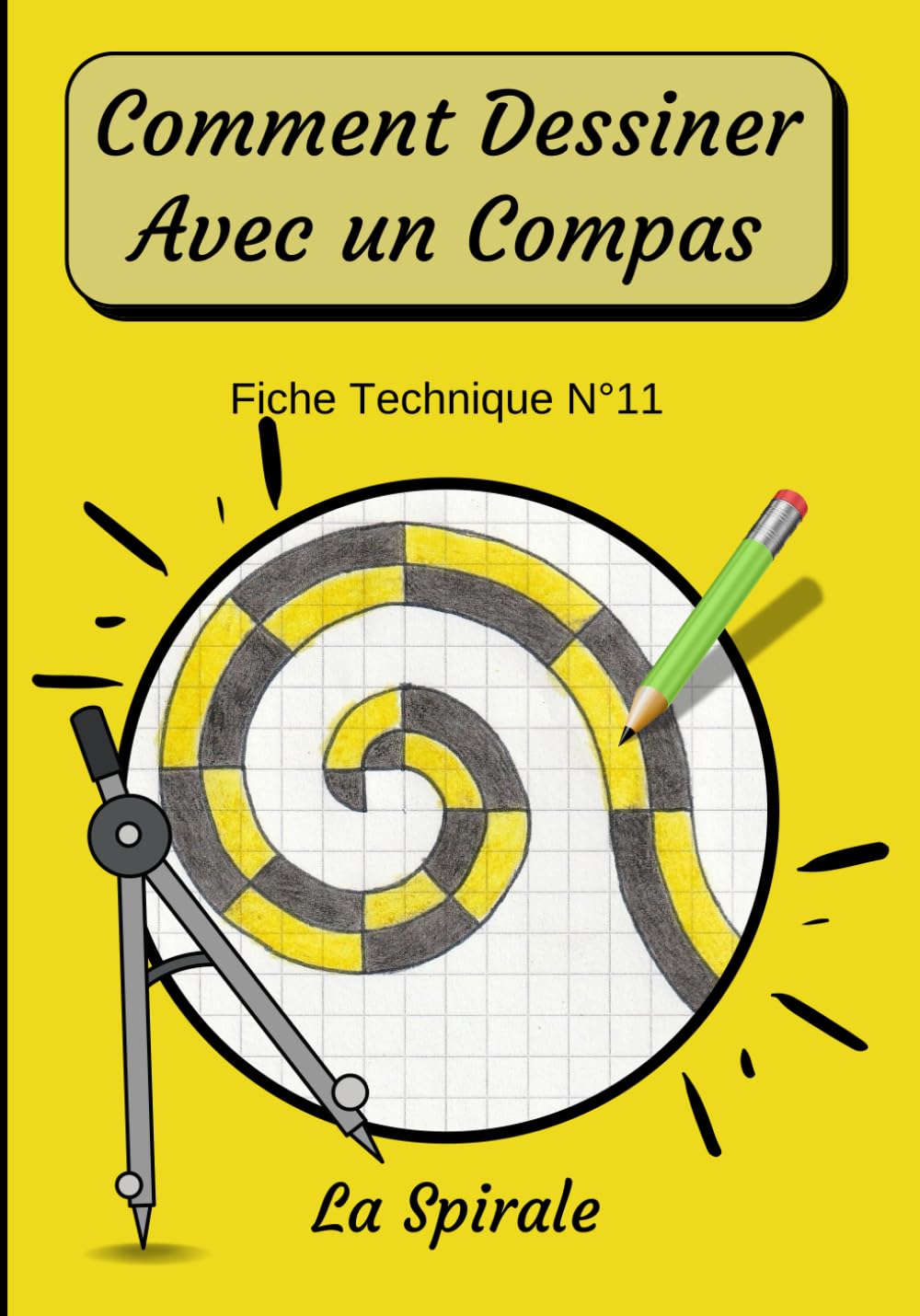 Comment Dessiner Avec Un Compas Fiche Technique N 11 La | Desertcart ...
