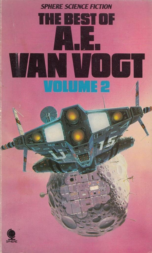 The Best of A.E.Van Vogt Vol. 2: A.E. van Vogt, Angus Wells, Peter ...