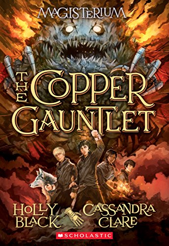 The Copper Gauntlet (Magisterium #2): Book Two of Magisterium (2) (The ...