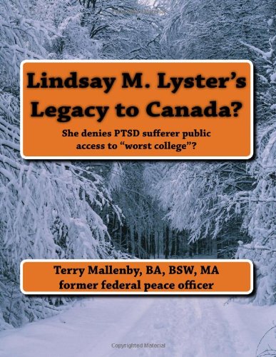Lindsay M. Lyster’s Legacy to Canada?: She denies PTSD sufferer public ...