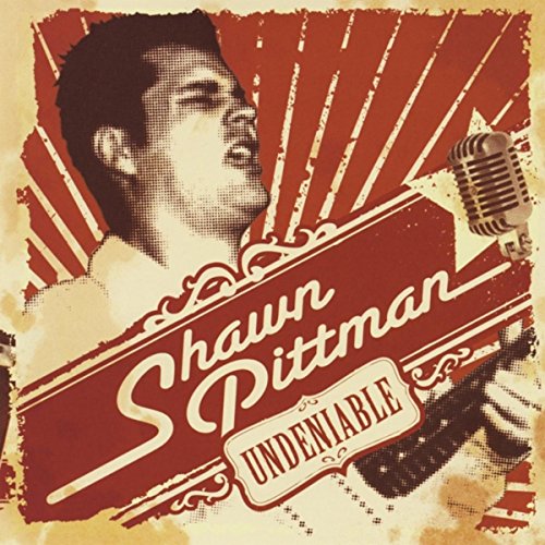 Amazon.com: Undeniable : Shawn Pittman: Digital Music