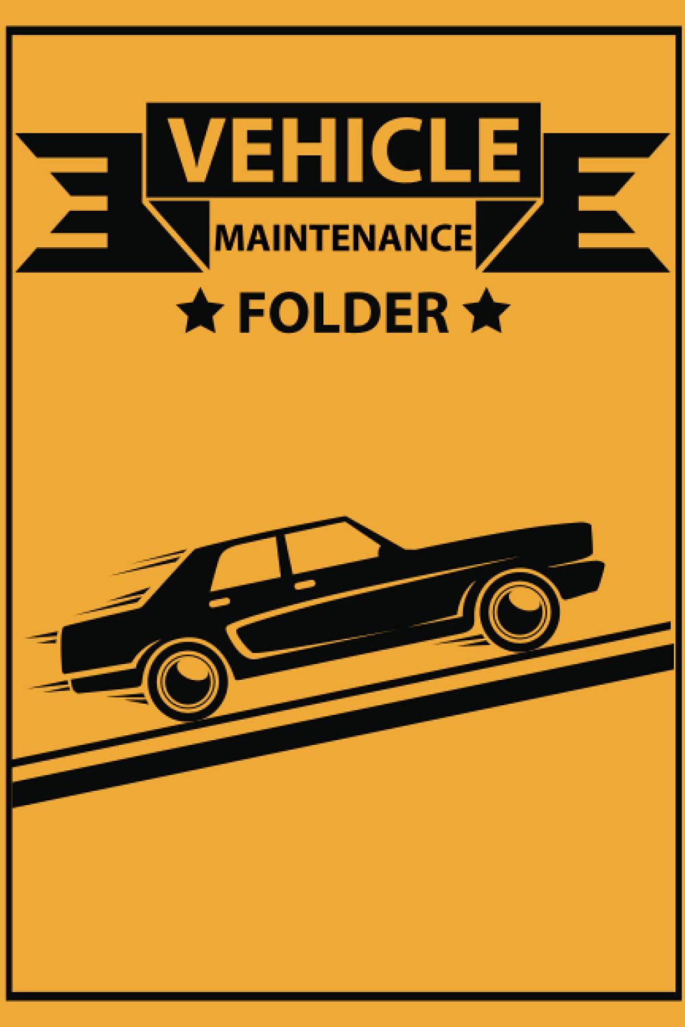Vehicle Maintenance Folder: Auto Car Maintenance And Repair Log Book ...