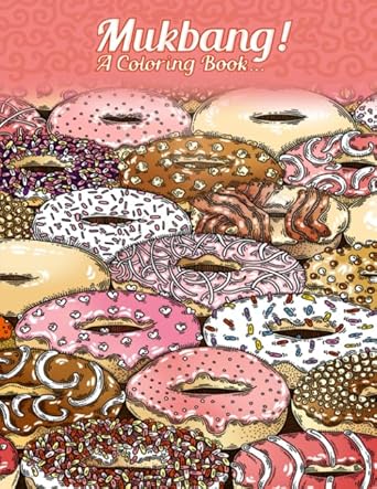 Amazon.com: Mukbang!: A Coloring Book: 9781671675780: Dimmett, Janelle ...