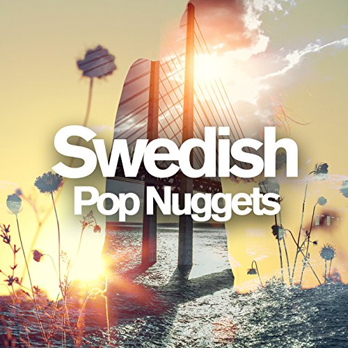 Amazon MusicでVARIOUS ARTISTSのSwedish Pop Nuggetsを再生する