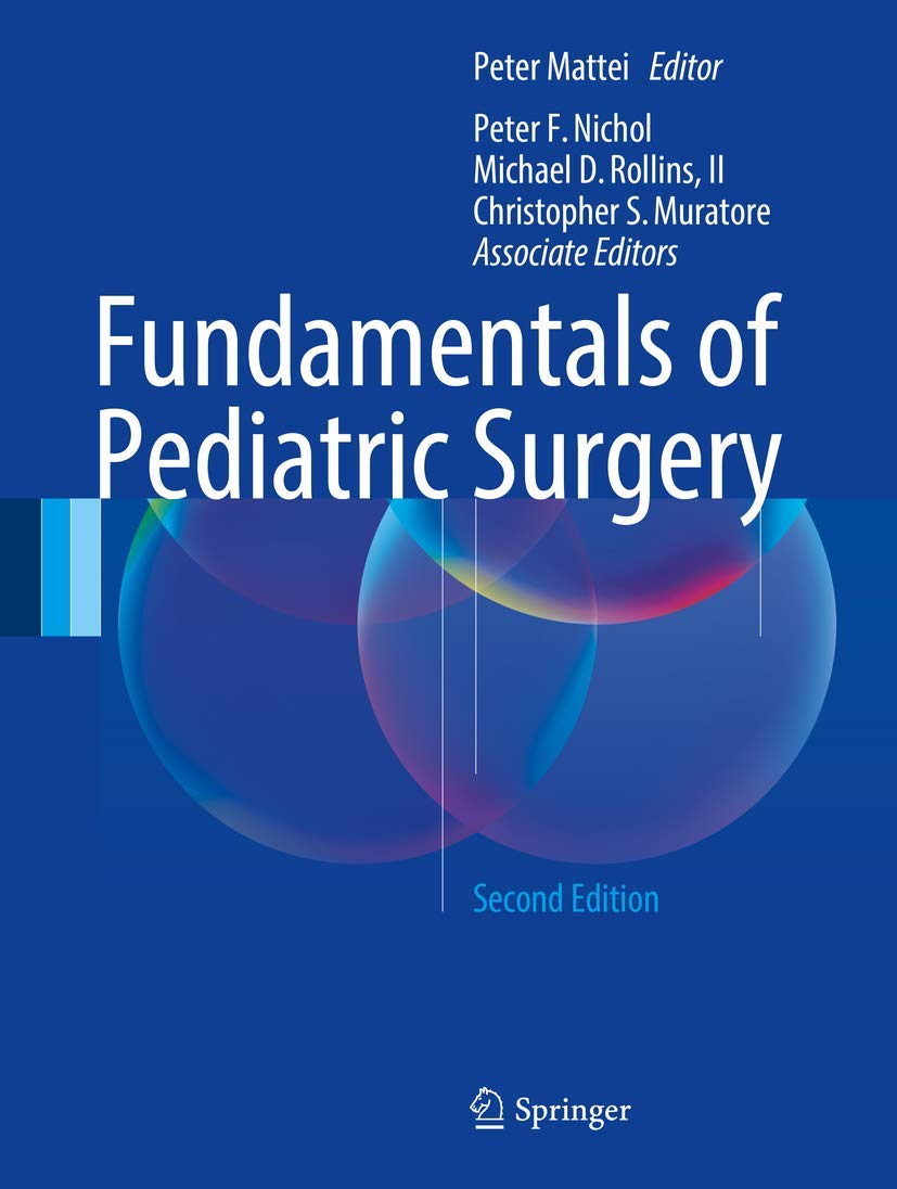 Fundamentals of Pediatric Surgery: Second Edition: 9783319274416 ...
