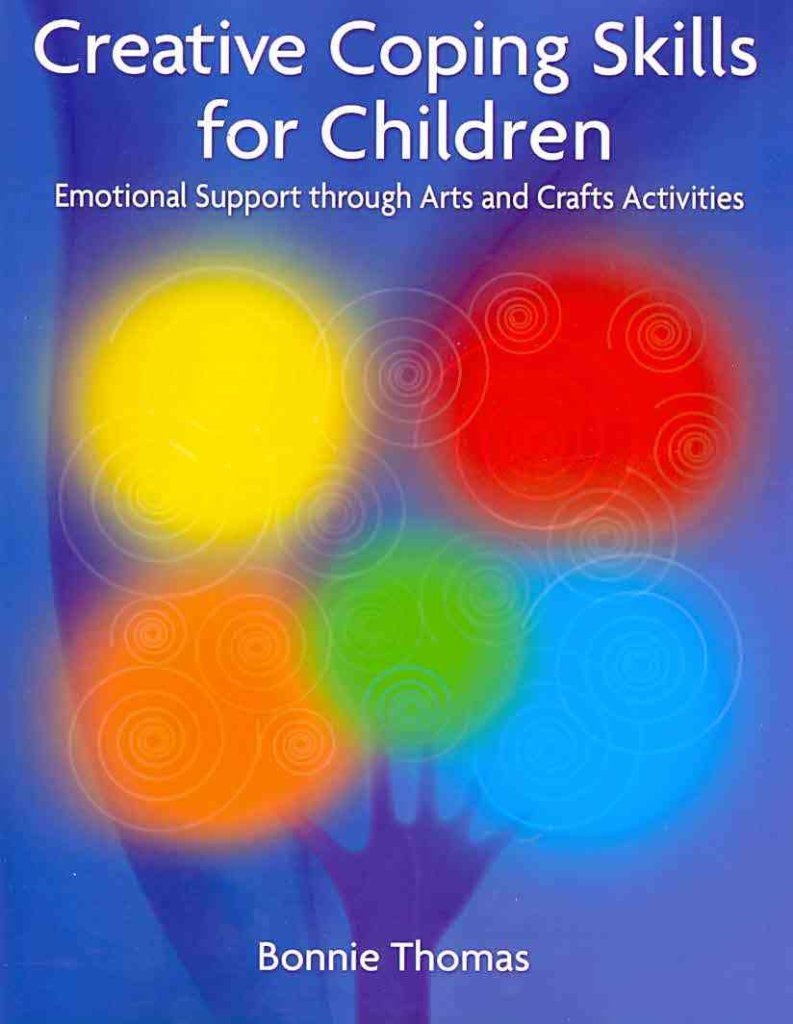 Creative Coping Skills for Children: Emotional Support through Arts and ...