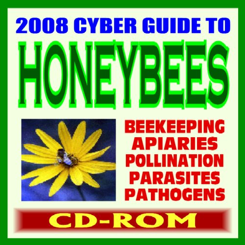 2008 Cyber Guide to Bees and Honeybees, Beekeeping, Apiaries ...
