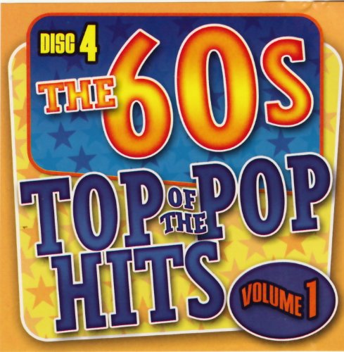 VARIOUS ARTISTS - Top Of The Pop Hits - The 60s, VOL. 1 - Disc 4 ...