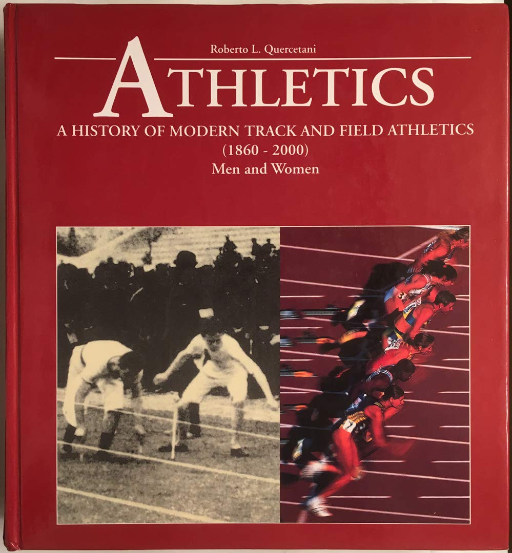 Athletics: A History of Modern Track and Field Athletics - Men and ...