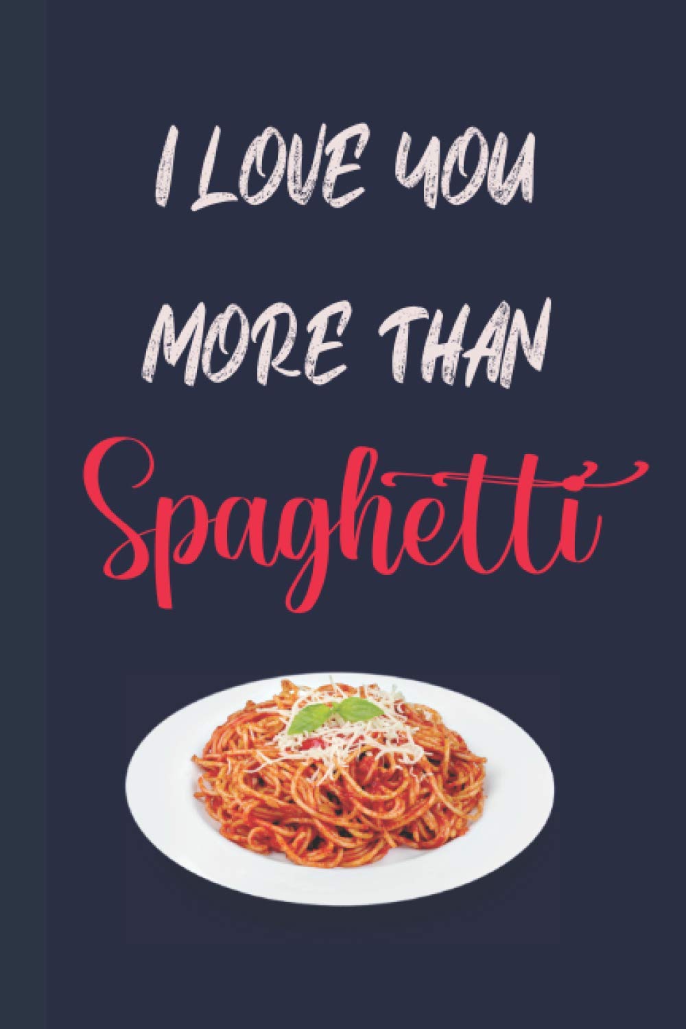 Spaghetti Love Quotes