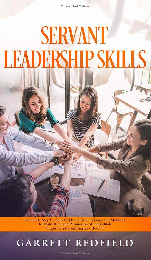 Amazon.com: Servant Leadership Skills: Complete Step by Step Guide on ...