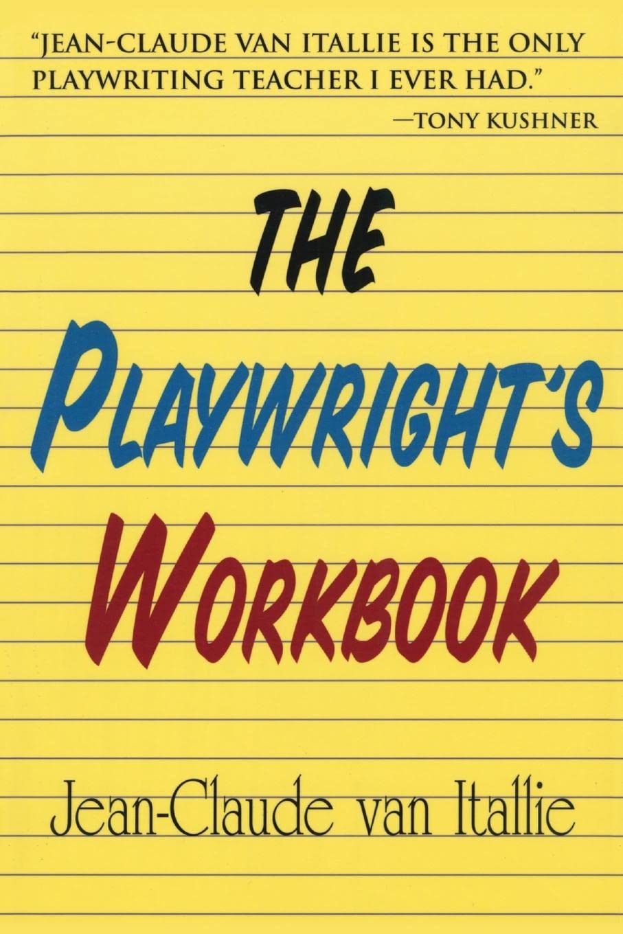 The Playwright's Workbook (Applause Books): Van Italie, Jean-Claude ...