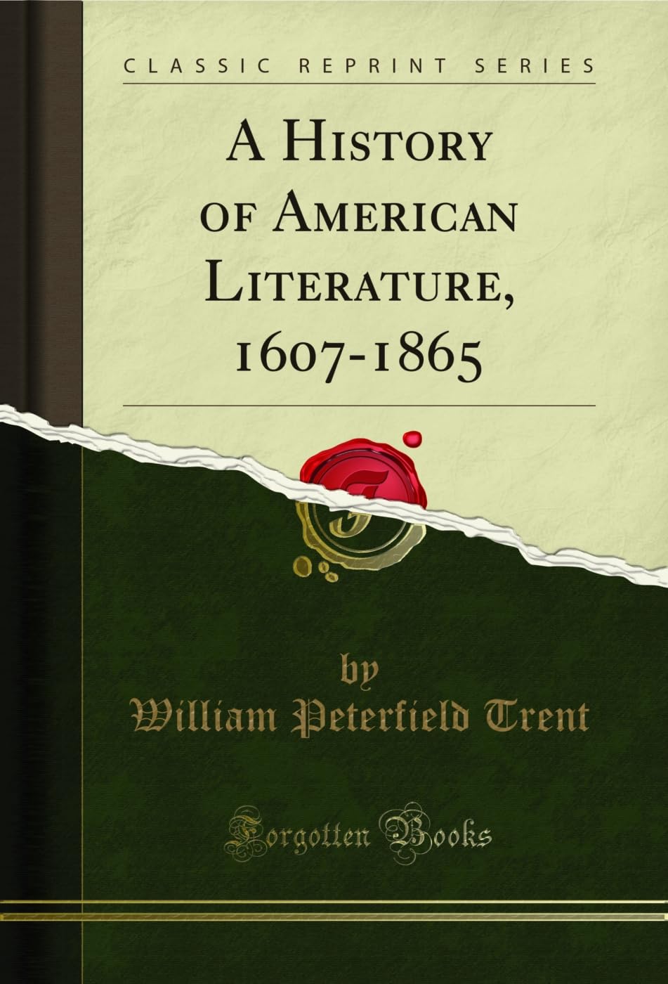 A History of American Literature, 1607-1865 (Classic Reprint) eBook ...
