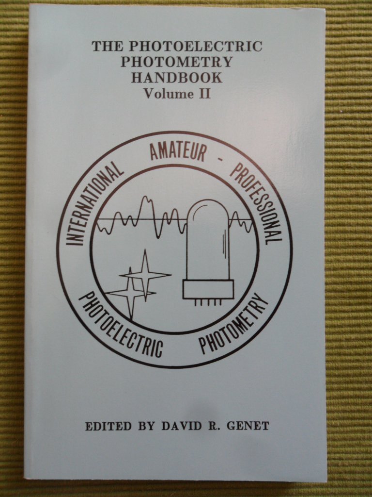 Photoelectric Photometry Handbook: Genet, Karen A., Genet, Russell M ...