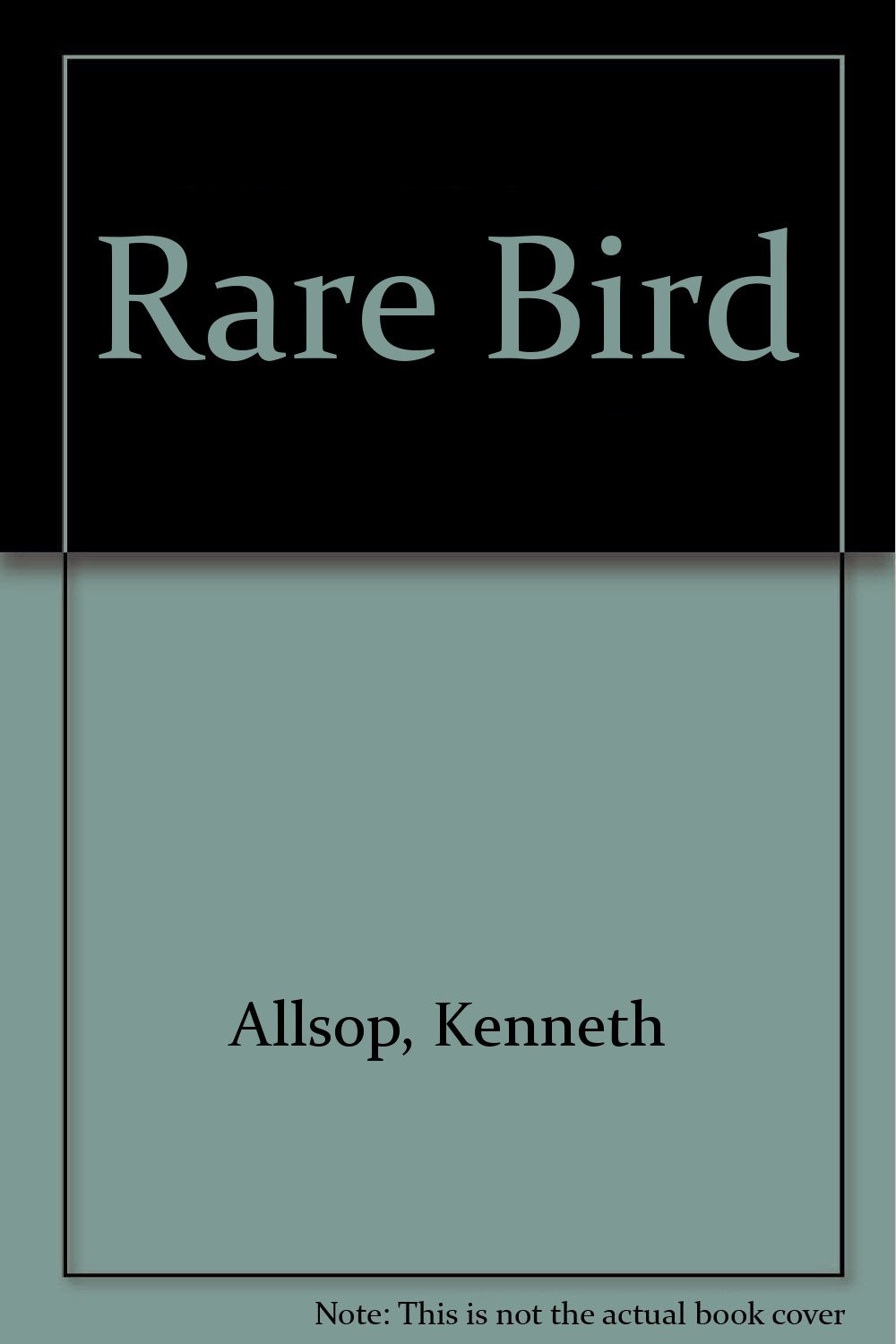 Rare Bird: Amazon.co.uk: Kenneth Allsop: Books