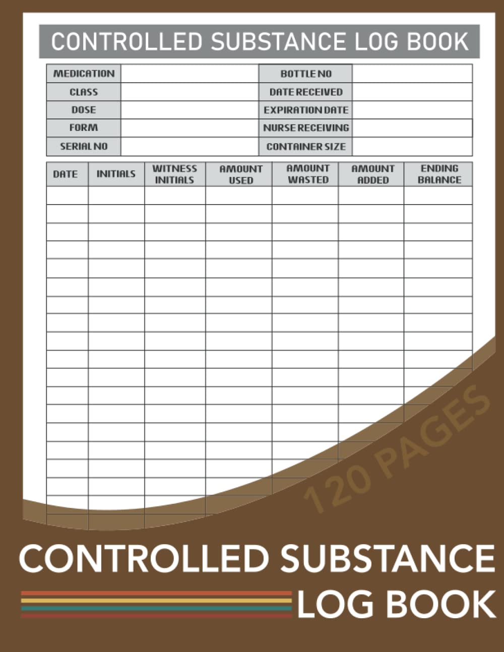 Controlled Substance Log Book: Simple Narcotics And Drugs Record Book ...