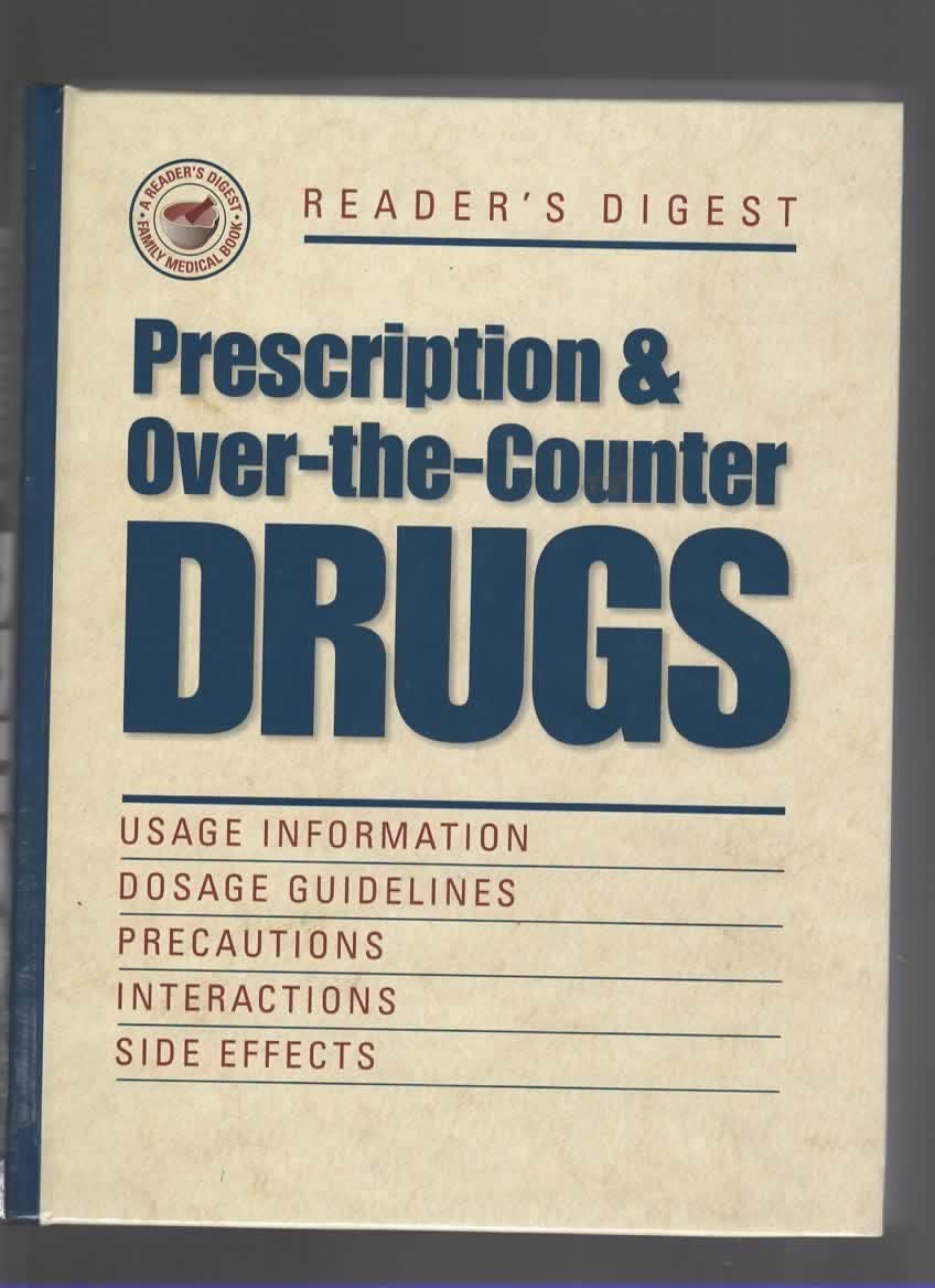 Prescription & Over-The-Counter Drugs: Editors of Reader's Digest ...