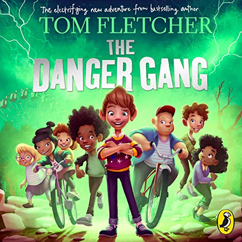The Danger Gang by Tom Fletcher - Audiobook - Audible.co.uk
