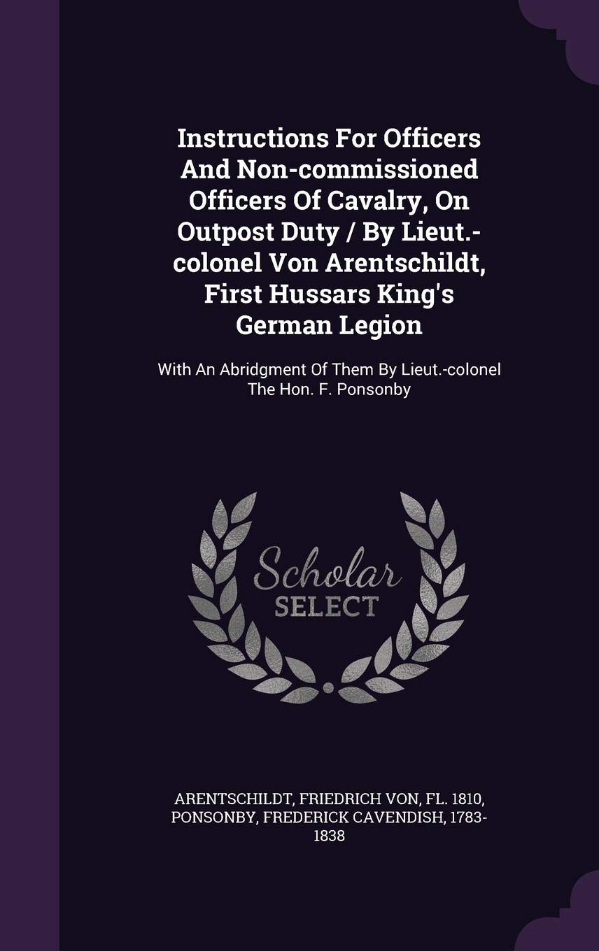 Buy Instructions for Officers and Non-Commissioned Officers of Cavalry ...