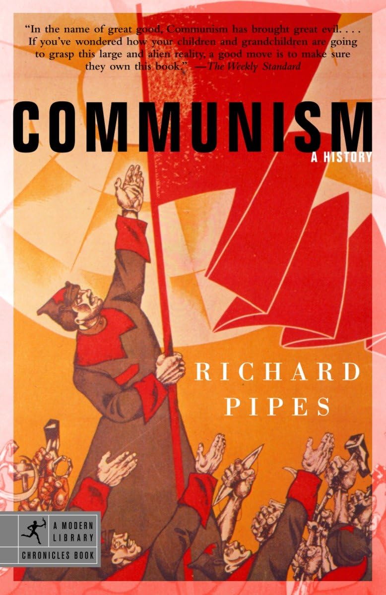 Communism: A History (Modern Library Chronicles): Pipes, Richard ...