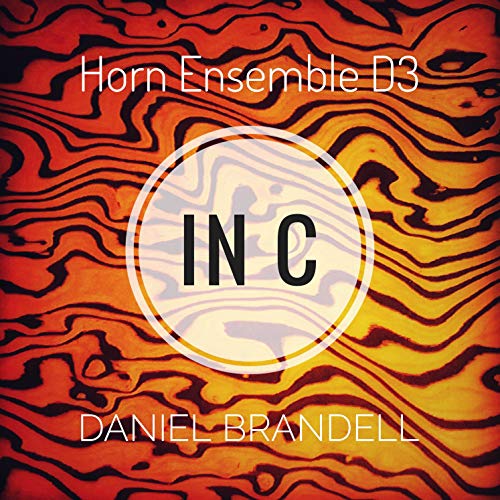 Play In C by Daniel Brandell, Horn Ensemble D3 & Terry Riley on Amazon ...