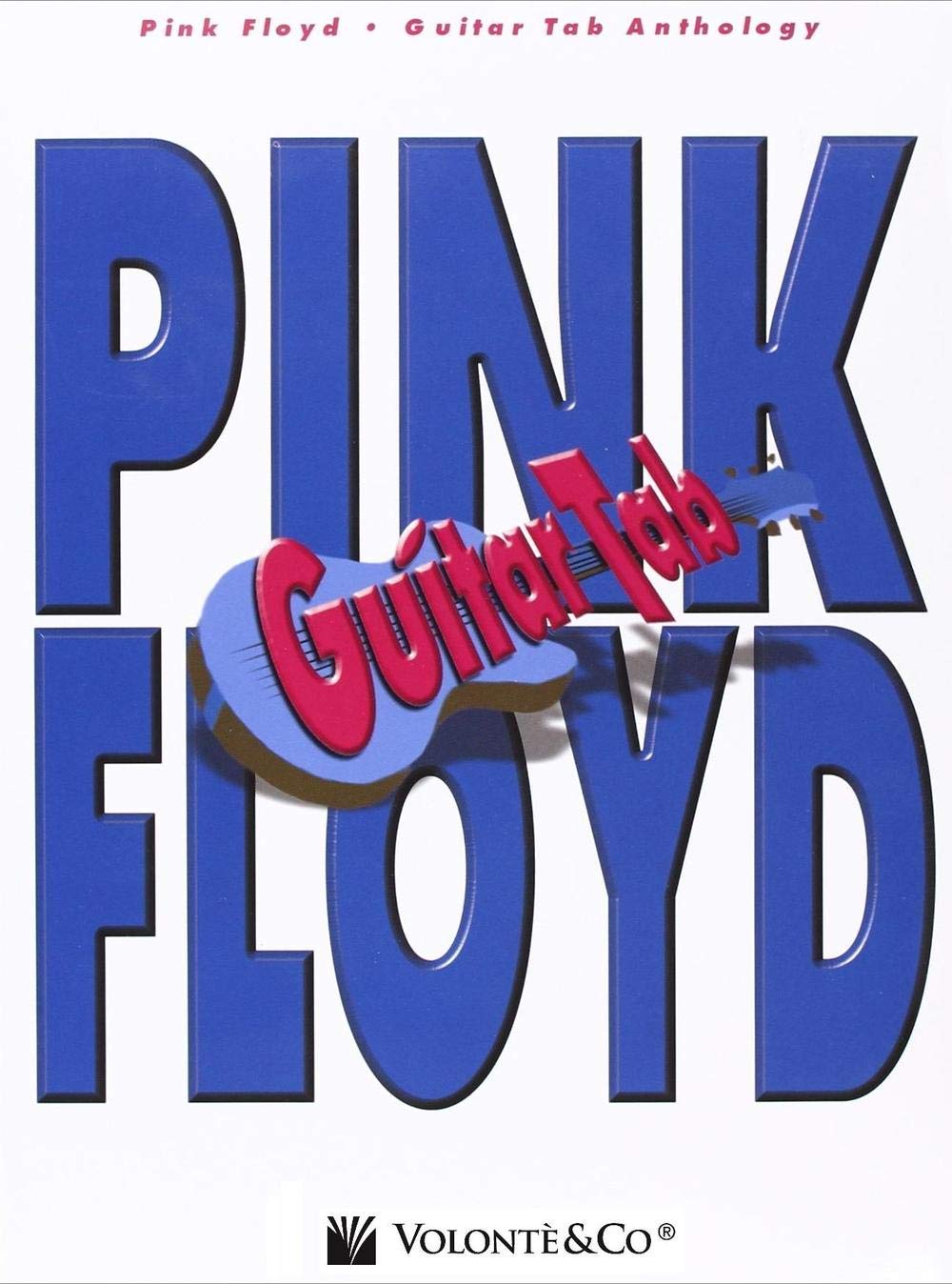 Pink Floyd - Guitar TAB Anthology: Pink Floyd: 9788882917531: Amazon ...
