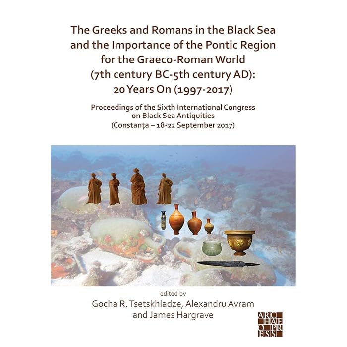 Buy The Greeks and Romans in the Black Sea and the Importance of the ...