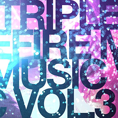 Amazon MusicでVARIOUS ARTISTSのTriple Fire Music Vol.3を再生する
