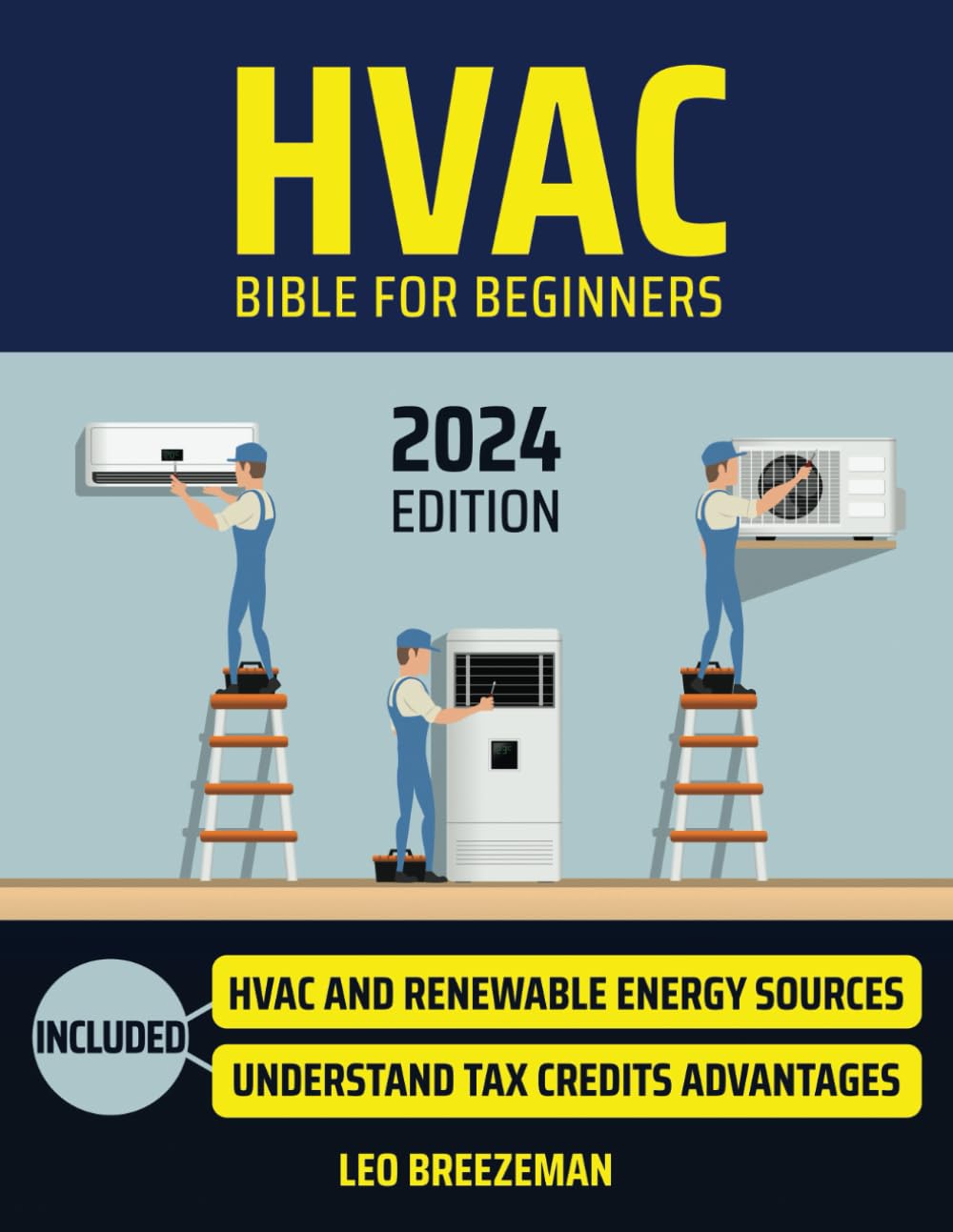 HVAC Bible For Beginners: How To Mastering HVAC Essentials From Basic ...