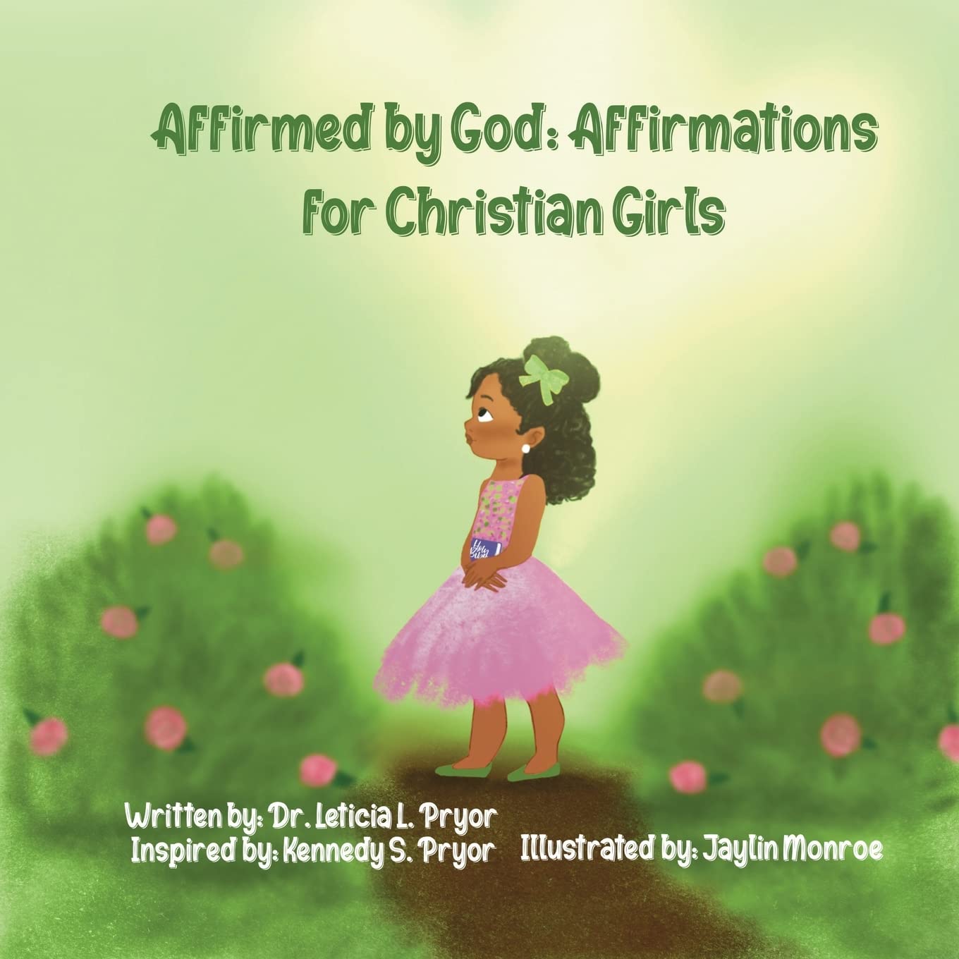 Affirmed by God: Affirmations for Christian Girls: Pryor, Leticia ...