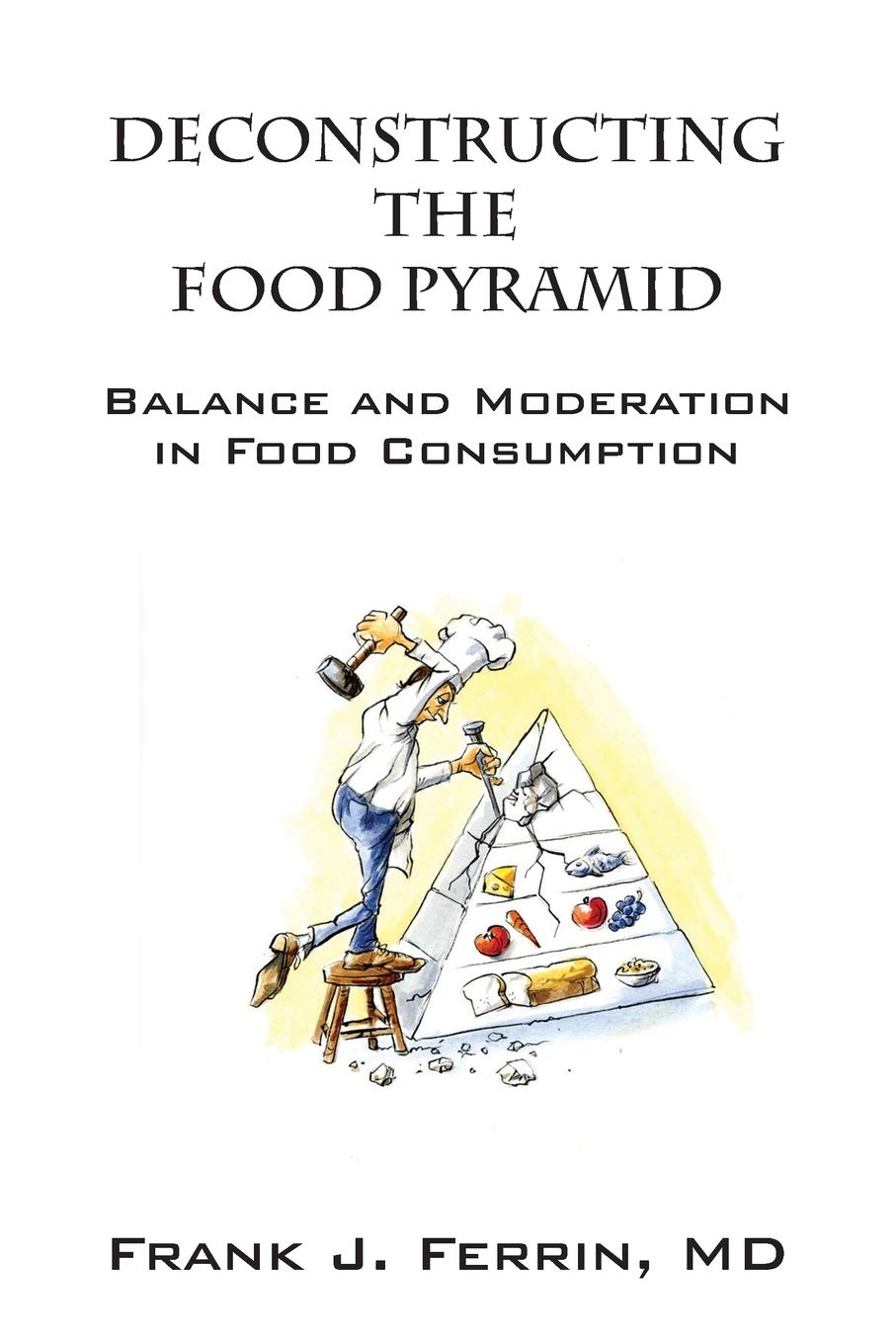 Book review of Deconstructing the Food Pyramid - Readers' Favorite ...