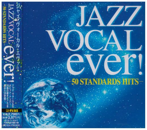 Jazz Vocal Ever: 50 Standards Hits - Jazz Vocal Ever! 50 Standards Hits ...