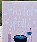 Pastel Spells: Rose, Orriculum: 9781549892820: Amazon.com: Books