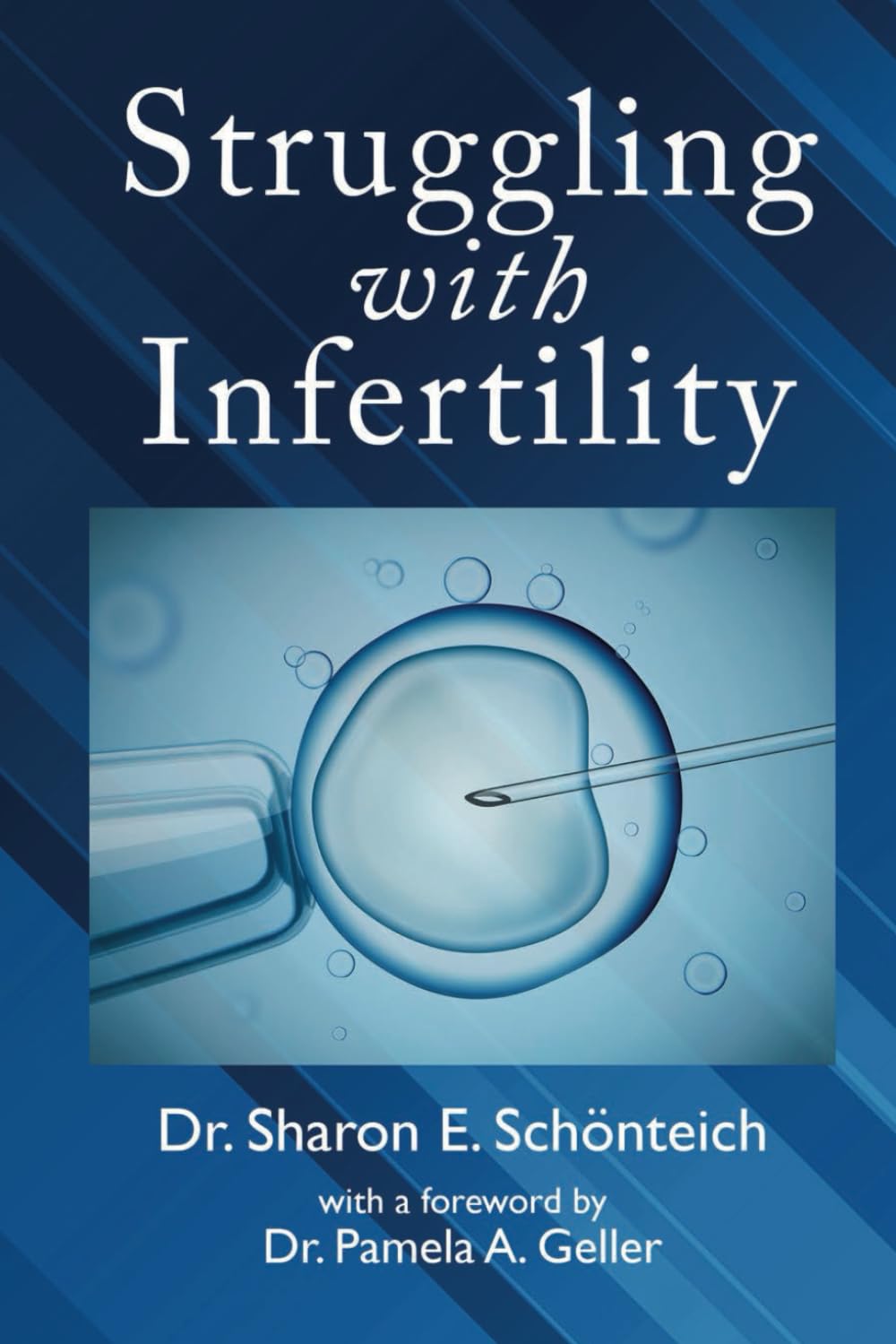 Struggling with Infertility: Schönteich, Sharon Eileen: 9781737943990 ...