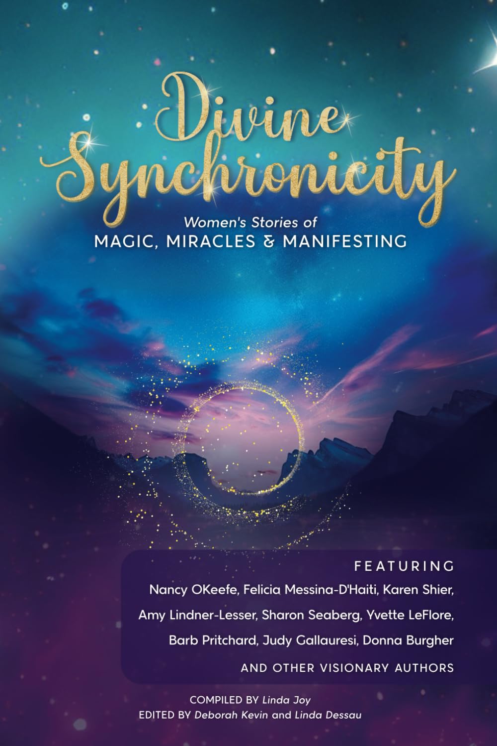 Divine Synchronicity: Women’s Stories of Magic, Miracles & Manifesting ...