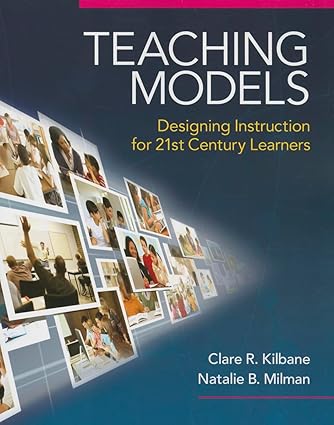 Teaching Models: Designing Instruction for 21st Century Learners (New ...