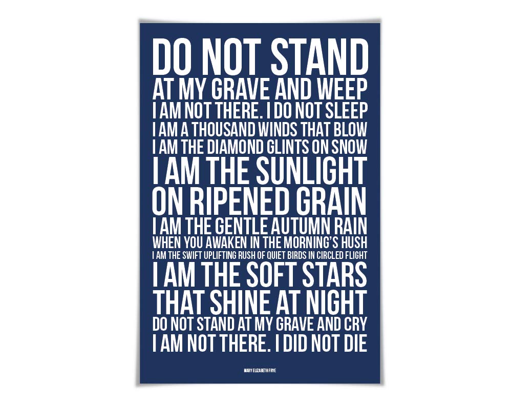 Amazon.com: Do Not Stand at My Grave and Weep Art Print. 60 Colours/8 ...