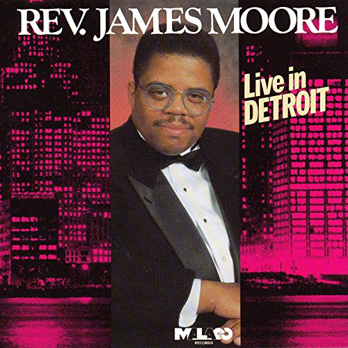 Play Live In Detroit (Live) by Rev. James Moore on Amazon Music