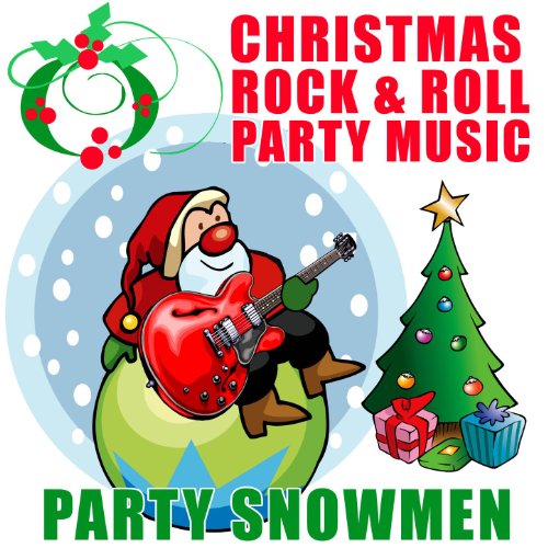 Play Christmas Rock & Roll Party Music by Party Snowmen on Amazon Music
