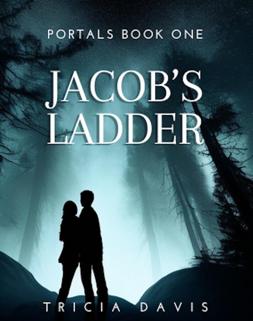 Amazon.com: Jacob's Ladder: Portals Book One eBook : Davis, Tricia: Kindle Store