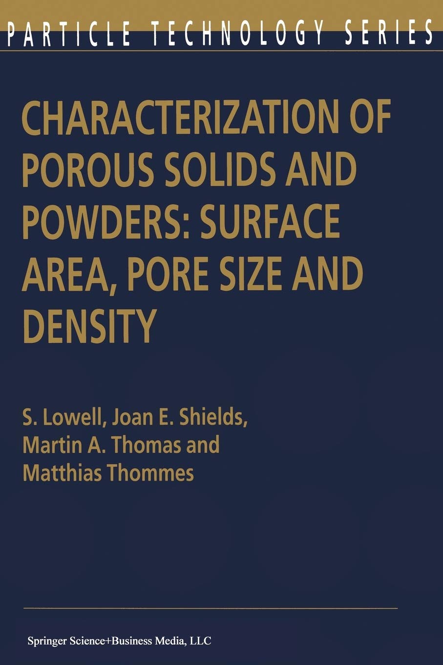 Buy Characterization of Porous Solids and Powders: Surface Area, Pore ...