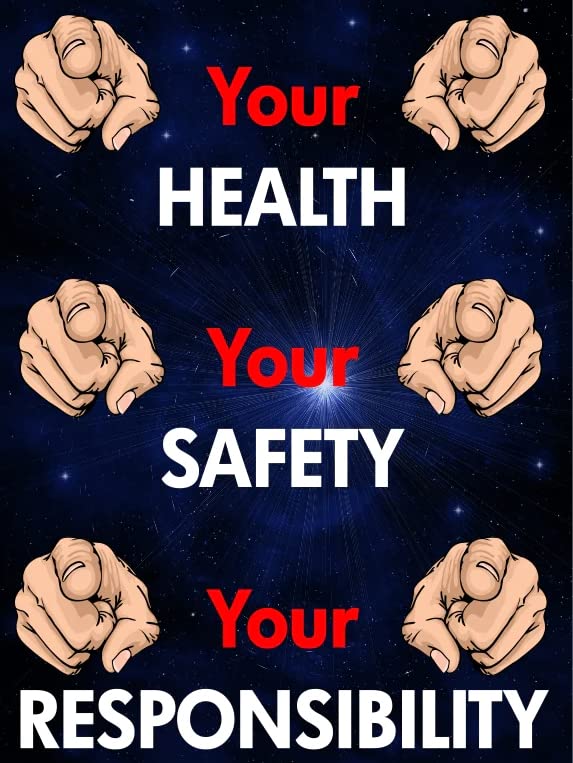 Your Health Your Safety Your Responsibility Sign Sticker, Waterproof ...