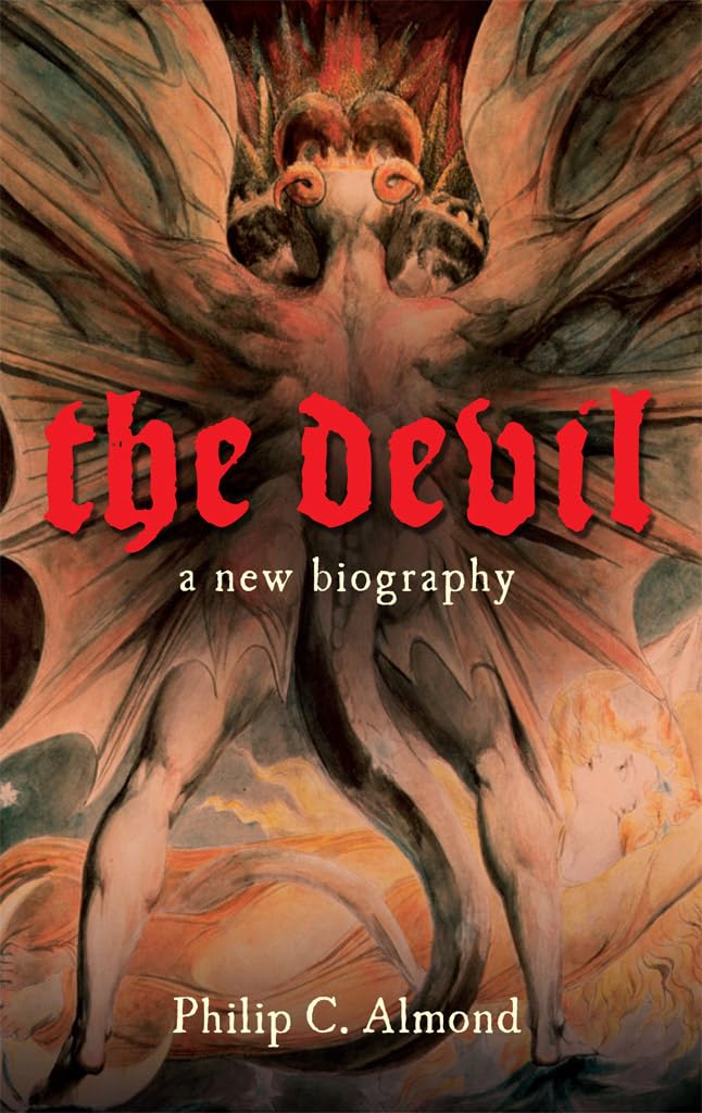 The Devil: A New Biography: Almond, Philip C.: 9780801453373: Amazon ...