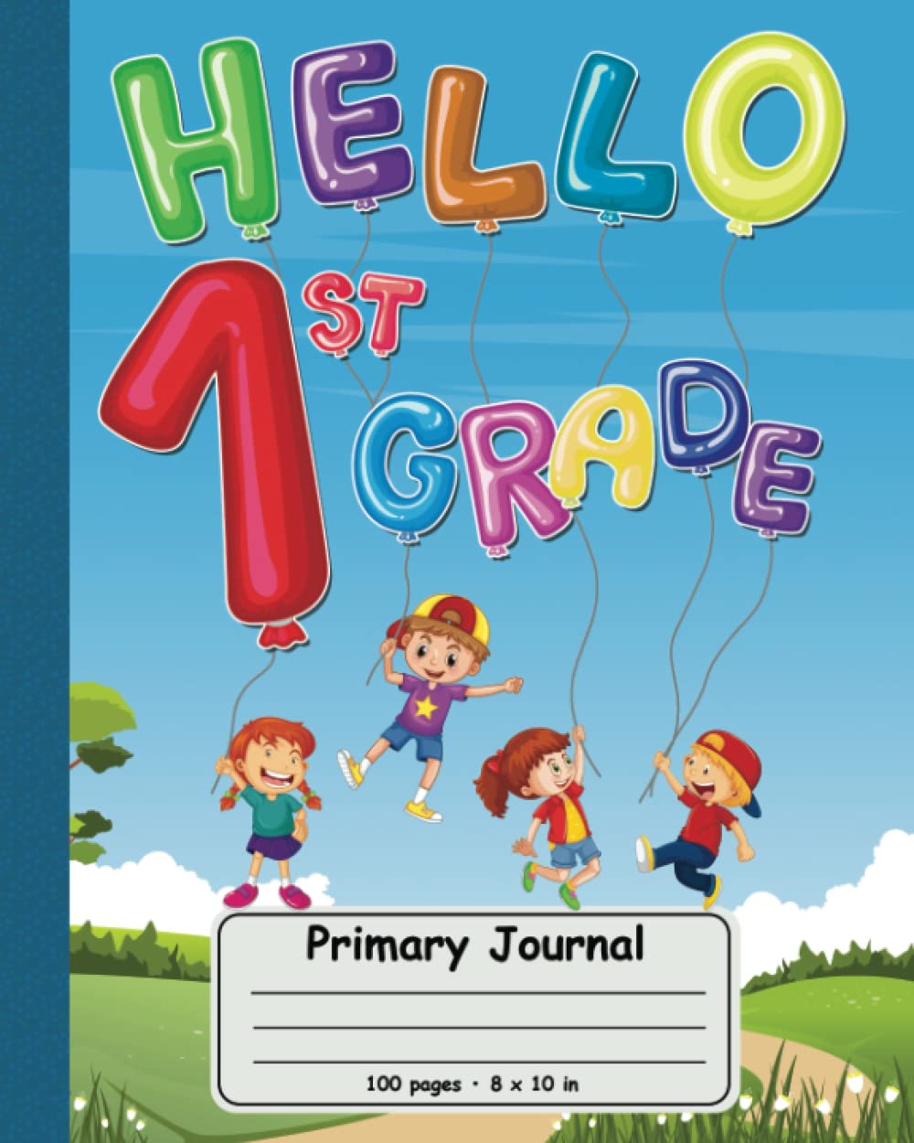 Hello 1st Grade - Draw And Write Journal: 1st Grade Boys And Girls ...